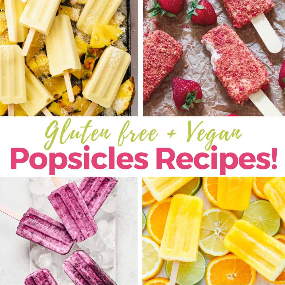 The Best Gluten free Vegan Popsicles!